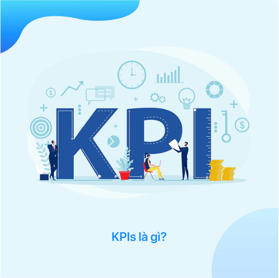 KPI là gì? Cách triển khai KPI trong doanh nghiệp - FreeC Blog